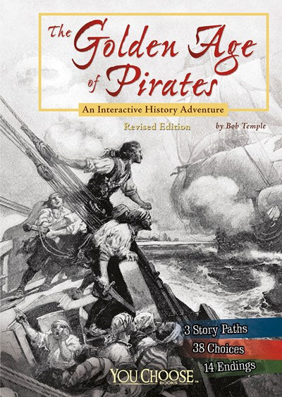 The Golden Age of Pirates: An Interactive History Adventure (Revised ...