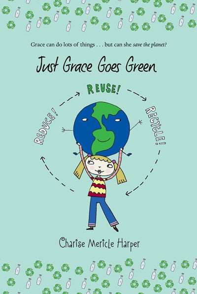 Just Grace Goes Green ( Just Grace #4 ) – A Little Bookish